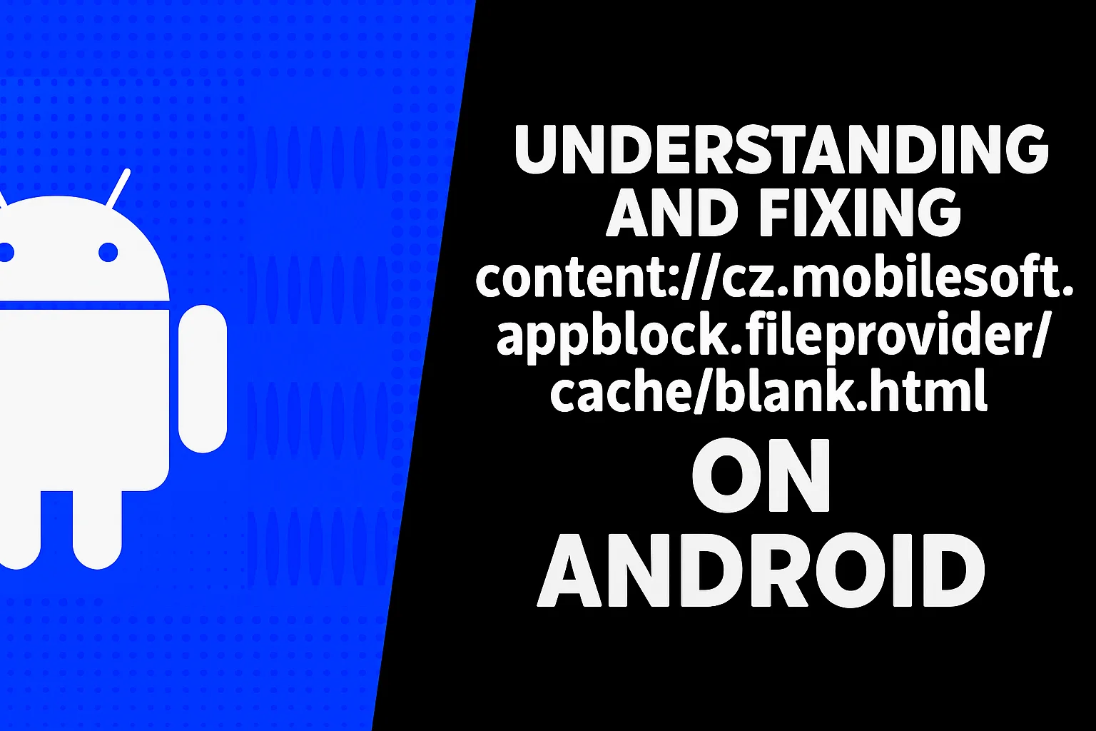 Understanding and Fixing content cz mobilesoft appblock fileprovider ...